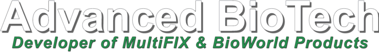 Advanced BioTech - Developer of MultiFIX and BioWorld Products